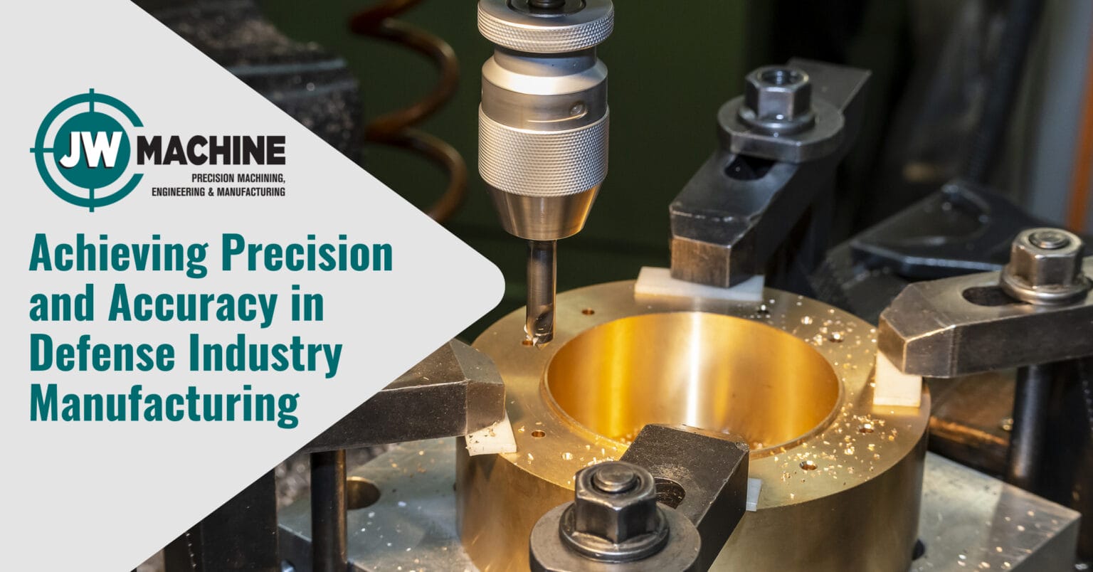 Precision and Accuracy in Defense Industry Manufacturing