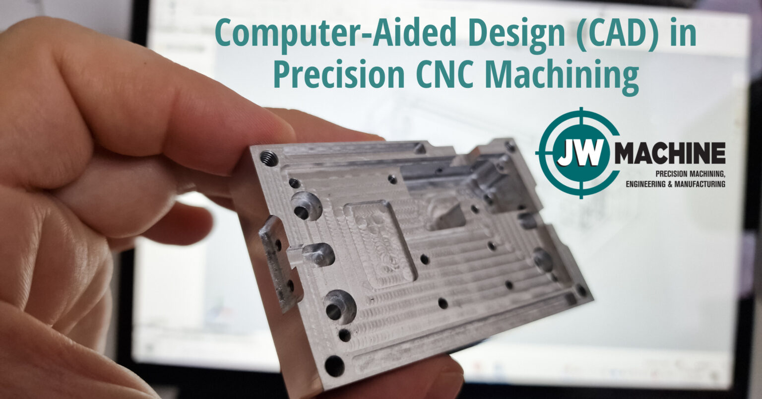 Computer-Aided Design (CAD) in Precision CNC Machining
