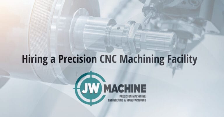 Hiring a Precision CNC Machining Facility